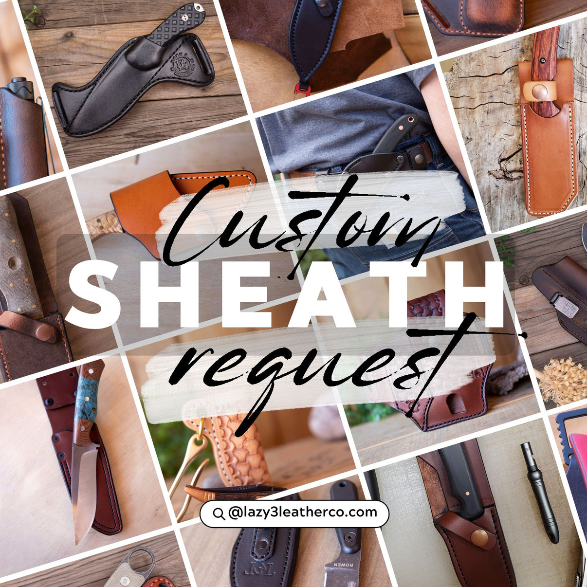 Custom Knife Sheath Request – Lazy 3 Leather Company
